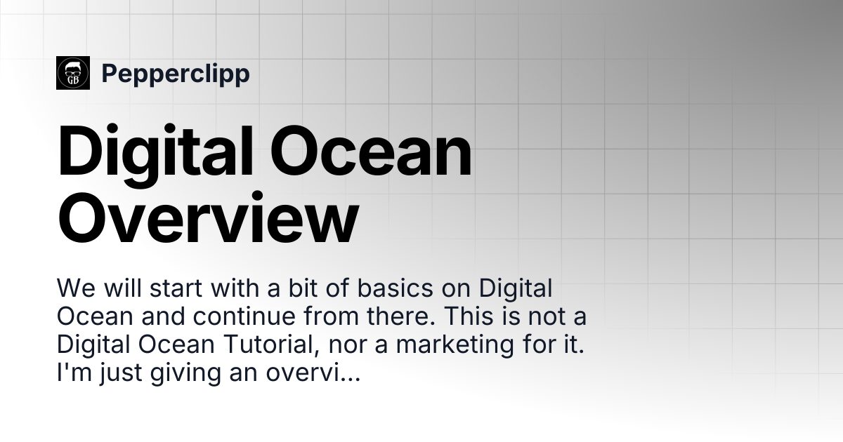 Digital Ocean Overview | Pepperclipp